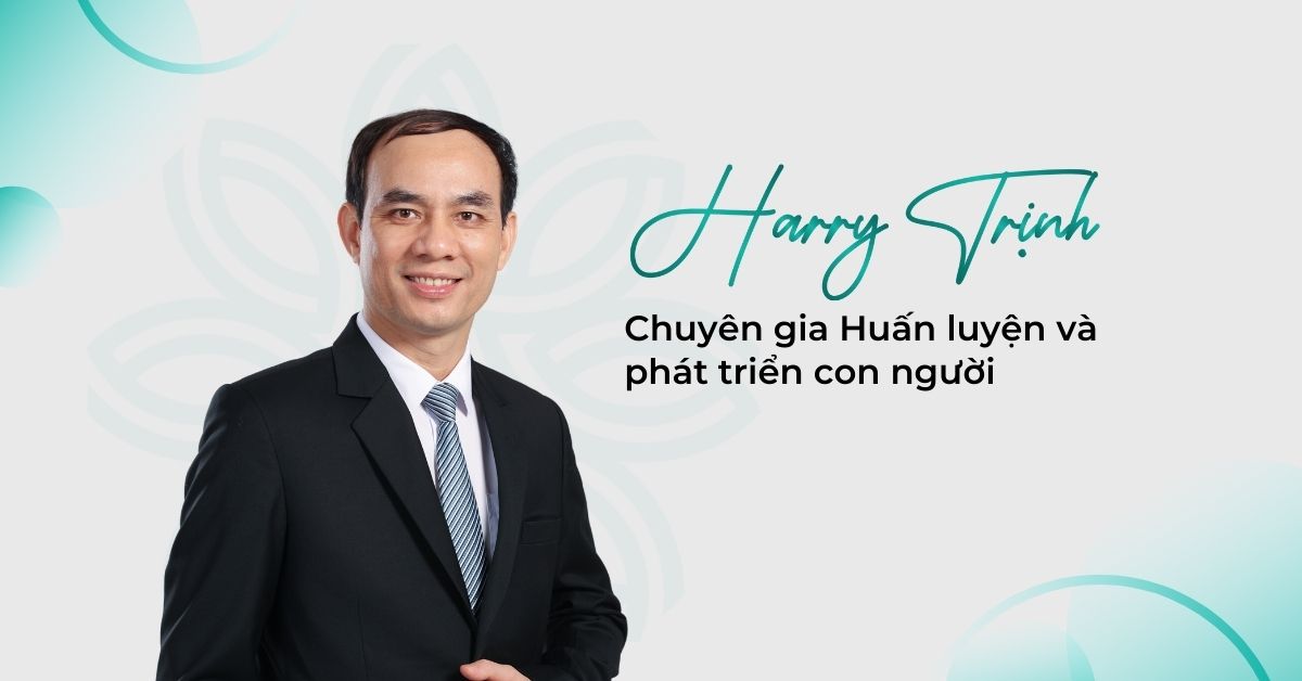 Harry Trịnh - Chuyên gia huấn luyện và phát triển con người